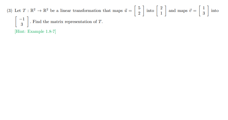 Solved (3) Let T : R2 + R2 be a linear transformation that | Chegg.com