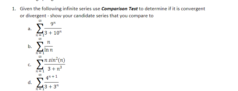 Solved 1. Given the following infinite series use Comparison | Chegg.com