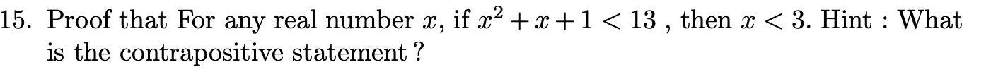 Solved 5. Proof that For any real number x, if x2+x+1