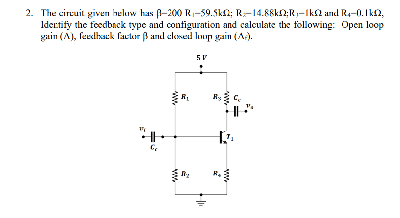 Solved 2. The circuit given below has | Chegg.com
