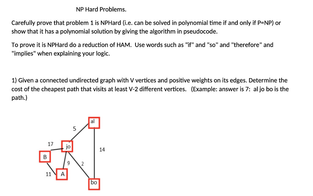 Solved NP Hard Problems. Carefully prove that problem 1 is | Chegg.com