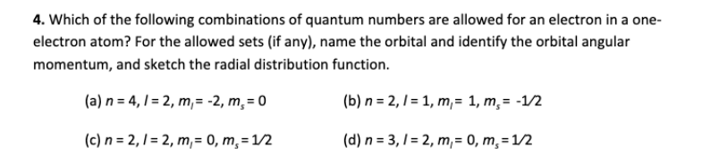 Solved 4. Which of the following combinations of quantum | Chegg.com