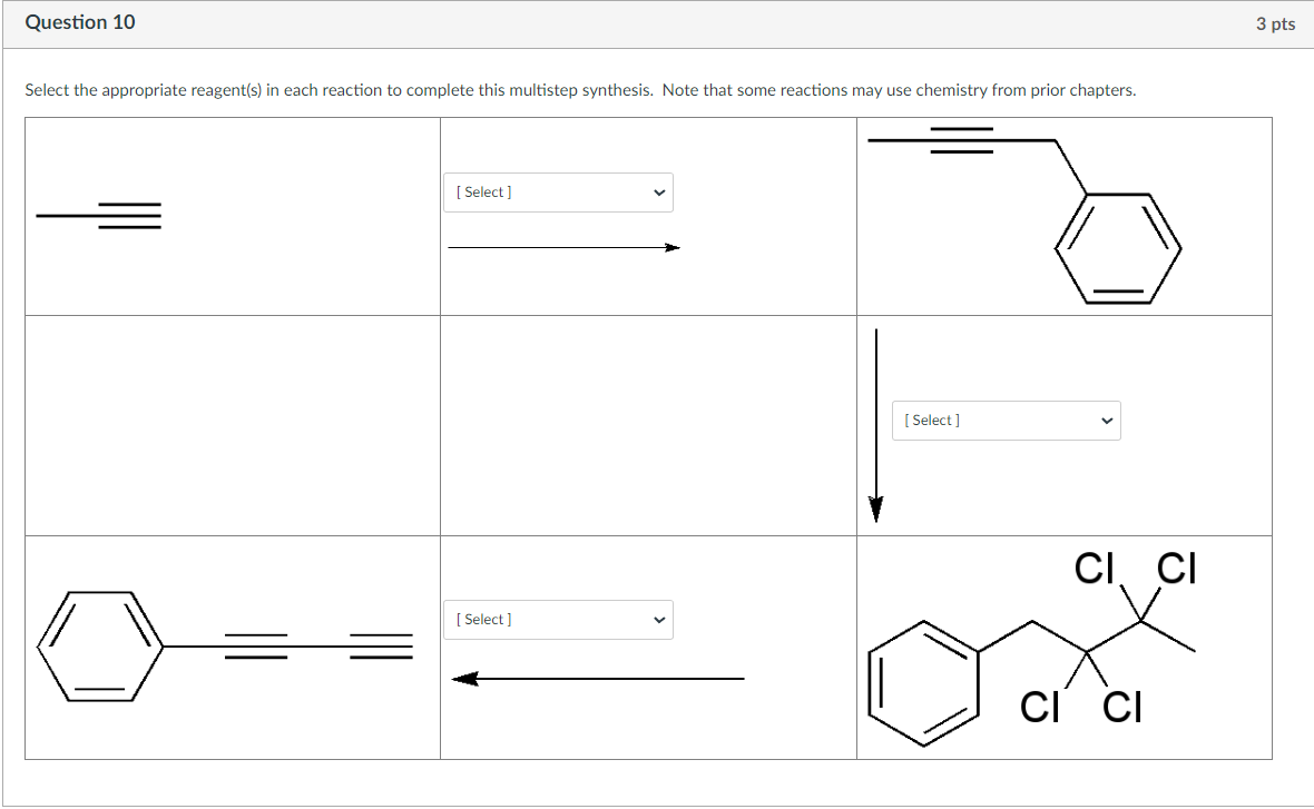 Solved Question 10 3 pts Select the appropriate reagent(s) | Chegg.com