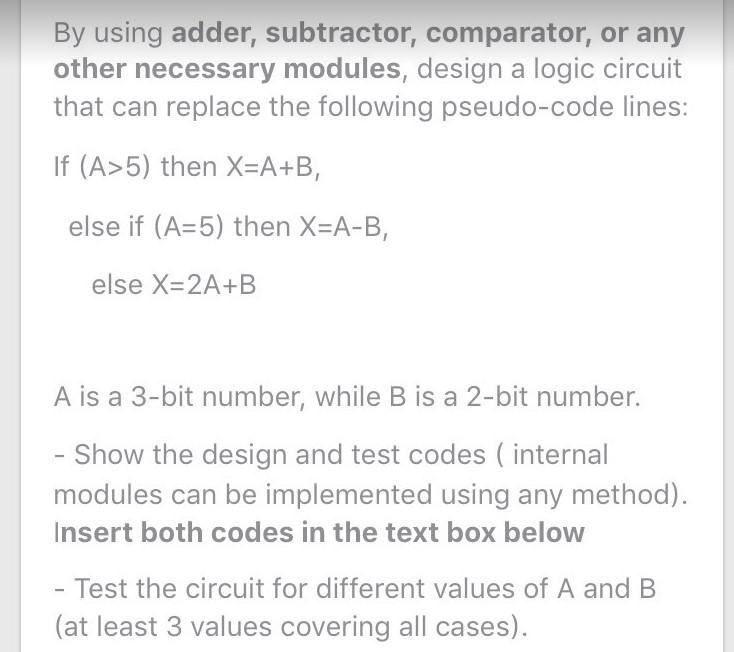 Solved By using adder, subtractor, comparator, or any other | Chegg.com