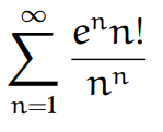 Solved ∑n=1∞nnenn! | Chegg.com