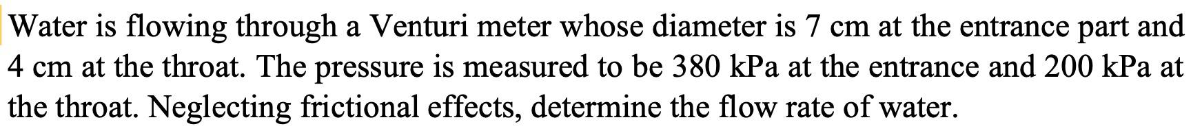 Solved Water is flowing through a Venturi meter whose | Chegg.com