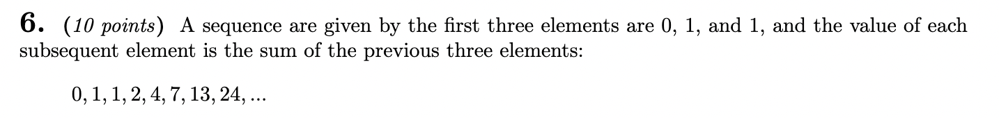 6. (10 points) A sequence are given by the first | Chegg.com