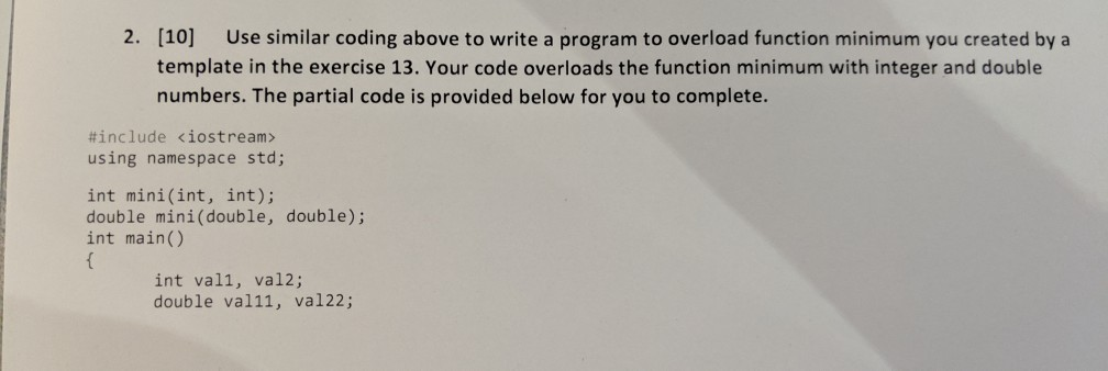 Solved 1. (10) Develop a template to perform the following. | Chegg.com