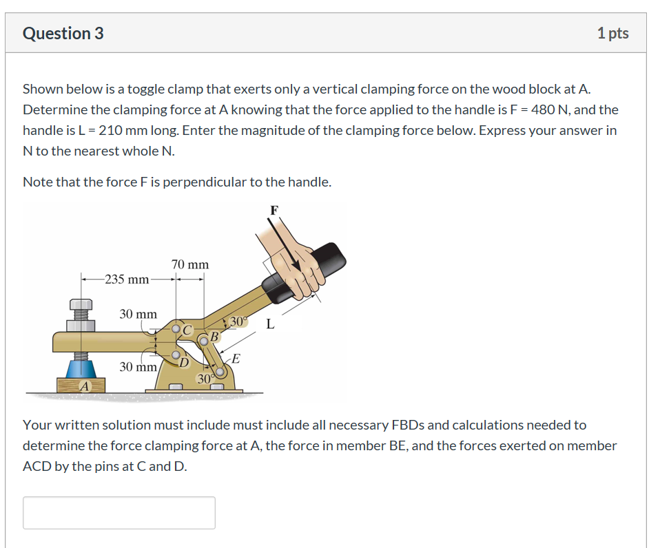 Solved Question 3 1 pts Shown below is a toggle clamp that | Chegg.com