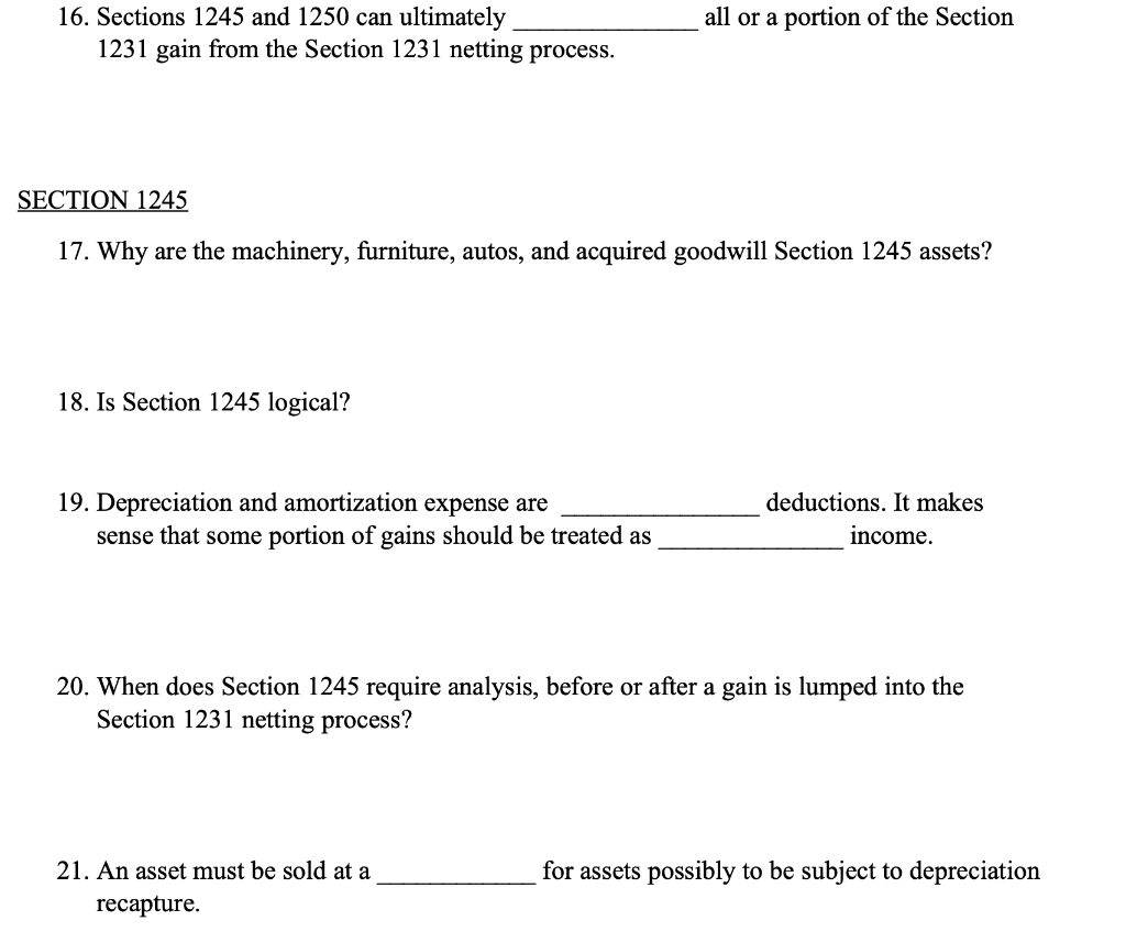 Solved 16. Sections 1245 and 1250 can ultimately 1231 gain | Chegg.com Solved 16. Sections 1245 and 1250 can ultimately 1231 gain | Chegg.com