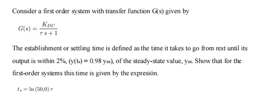 Solved Consider a first order system with transfer function | Chegg.com