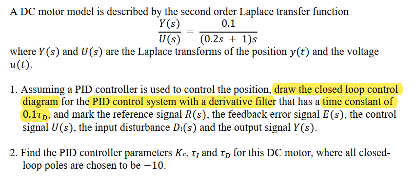 Solved = A DC motor model is described by the second order | Chegg.com