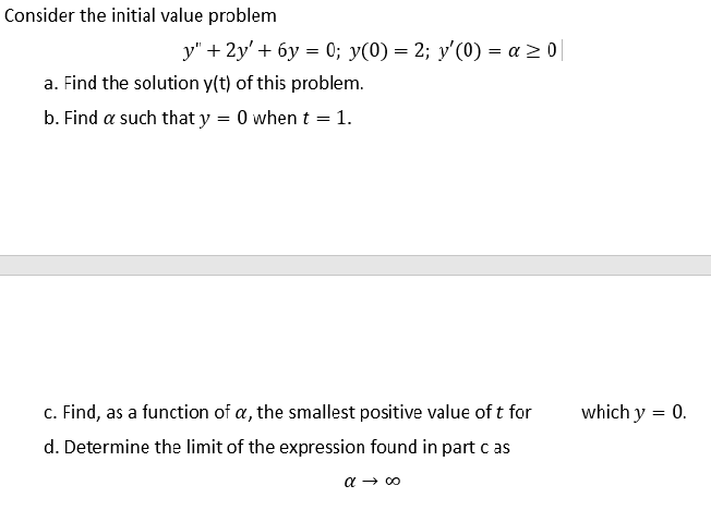 Solved Consider the initial value problem y" + 2y' + 5y = 0; | Chegg.com