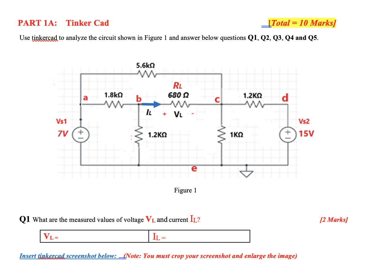Solved PART 1A: Tinker Cad [Total = 10 Marks] Use tinkercad | Chegg.com