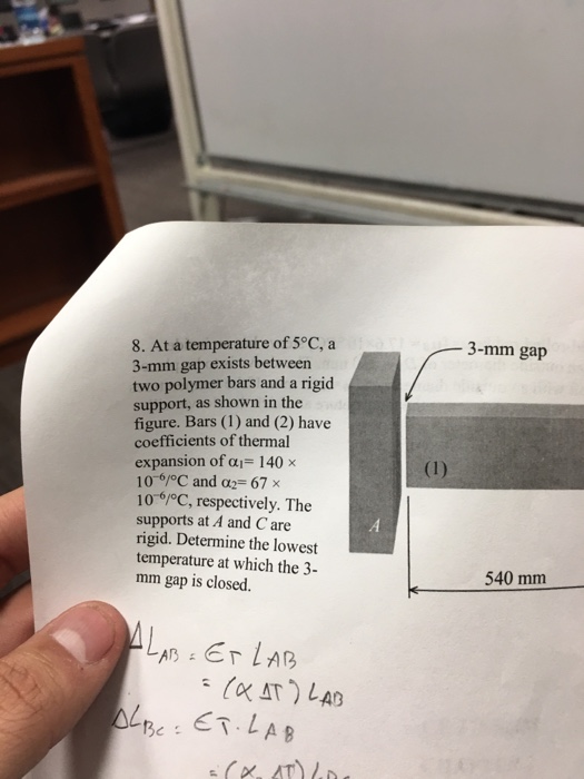 Solved 8. At a temperature of s°C, a 3-mm gap exists between | Chegg.com