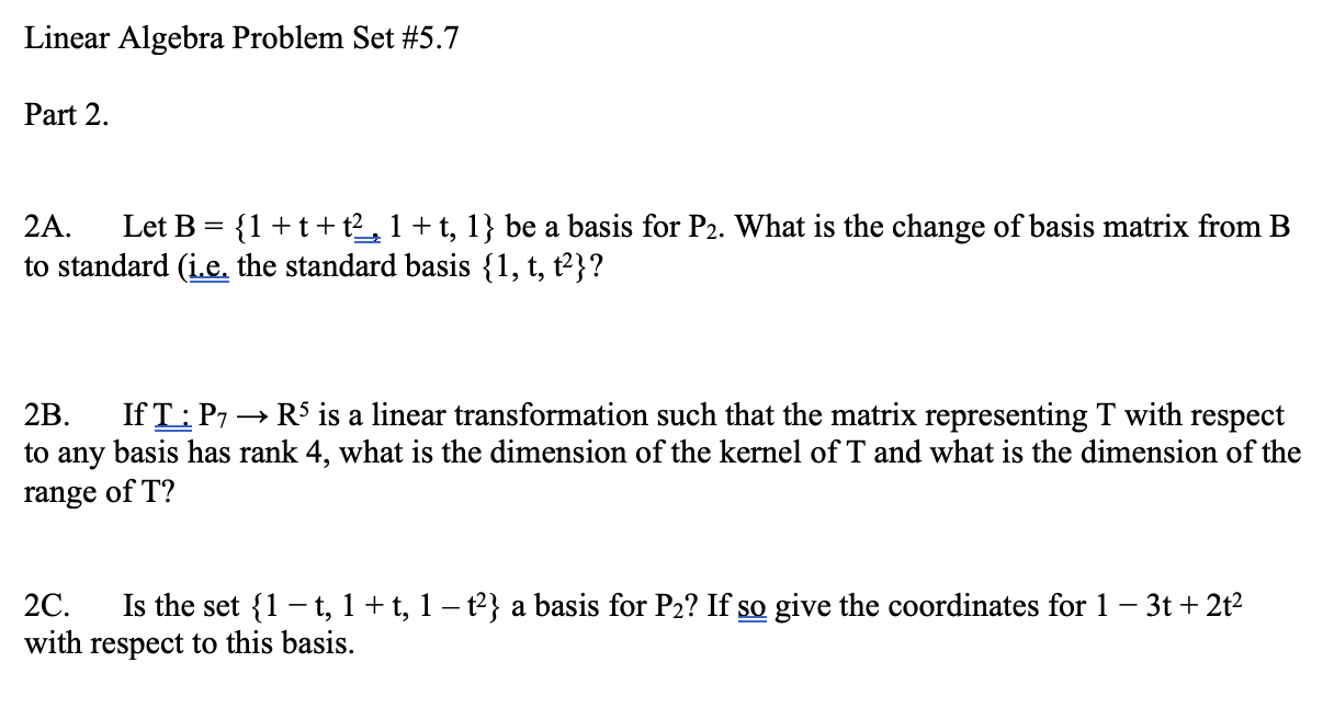 Solved Linear Algebra Problem Set #5.7 Part 2. 2A. Let B = | Chegg.com