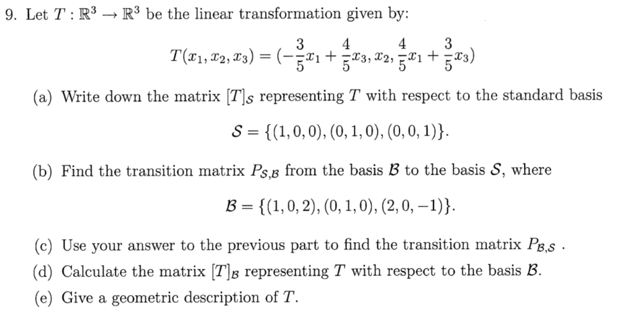 Solved 9. Let T: R3 R3 be the linear transformation given | Chegg.com
