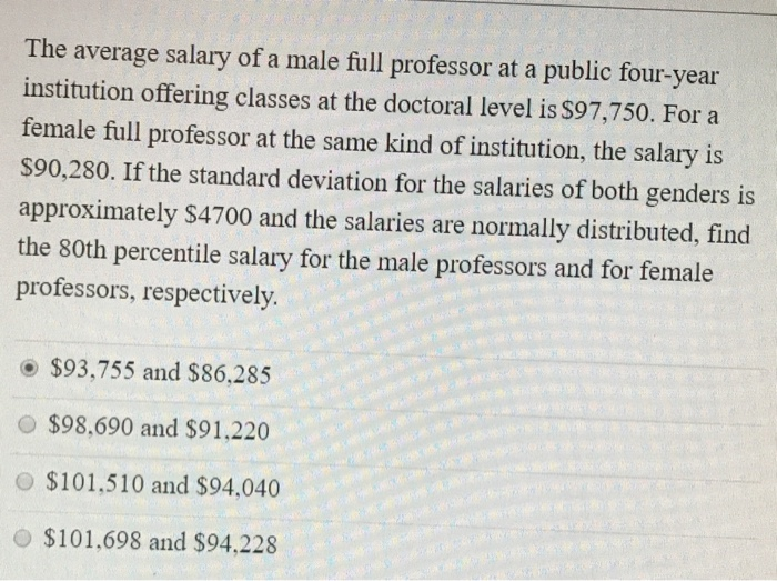 Solved The average salary of a male full professor at a | Chegg.com