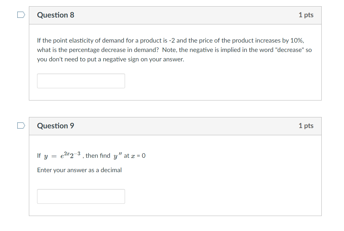 Solved Question 8 1 pts If the point elasticity of demand | Chegg.com