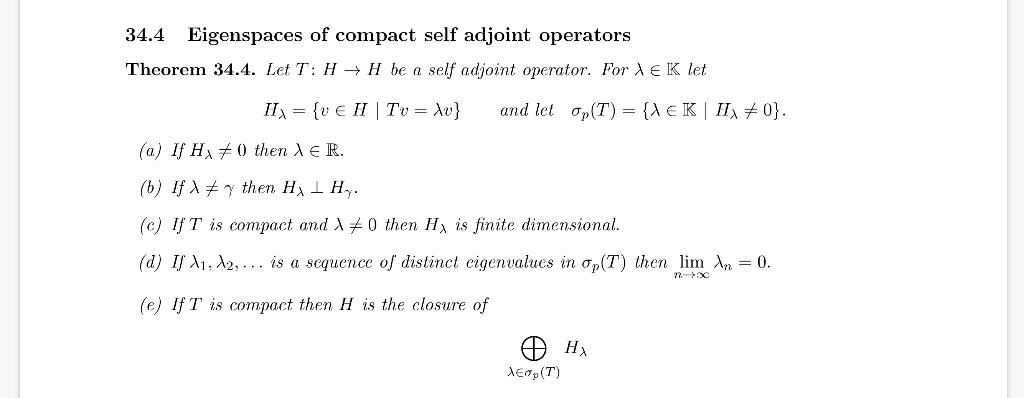 34.4 Eigenspaces of compact self adjoint operators | Chegg.com