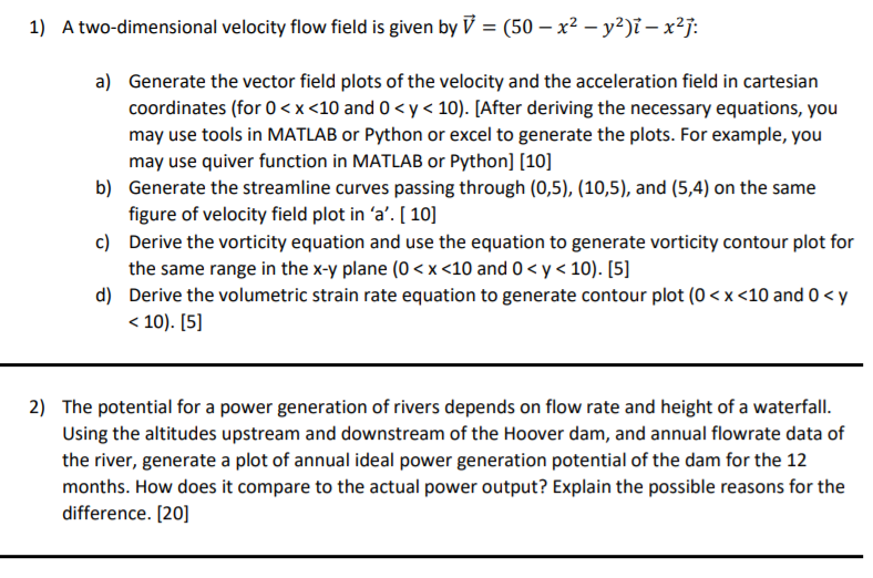 Solved 1) A two-dimensional velocity flow field is given by | Chegg.com