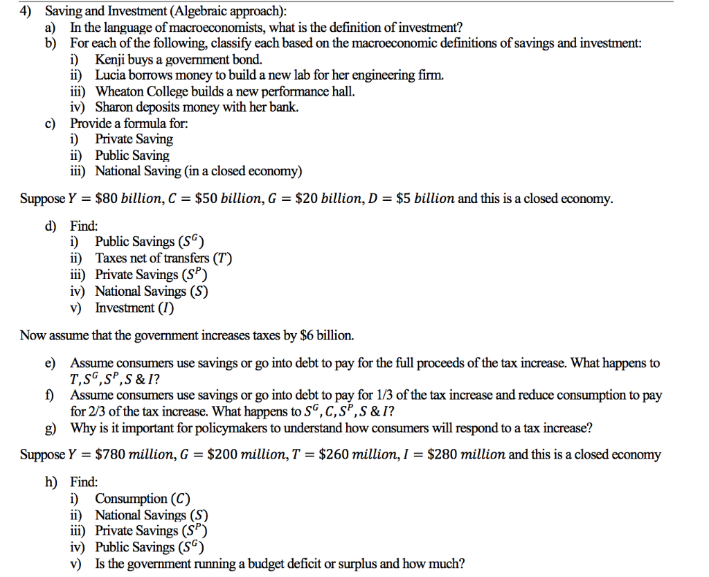 Solved 4) Saving and Investment (Algebraic approach): a) In | Chegg.com