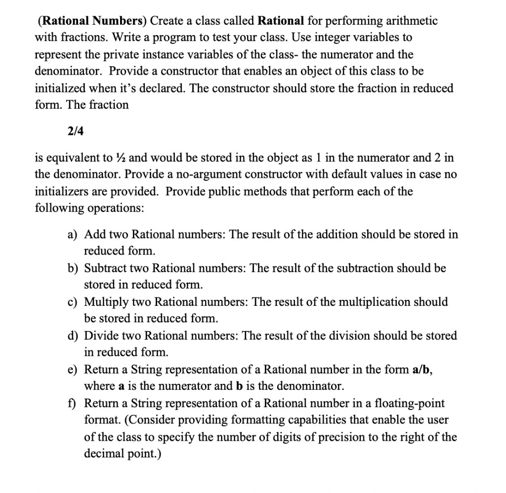Solved Rational Numbers Create A Class Called Rational For 