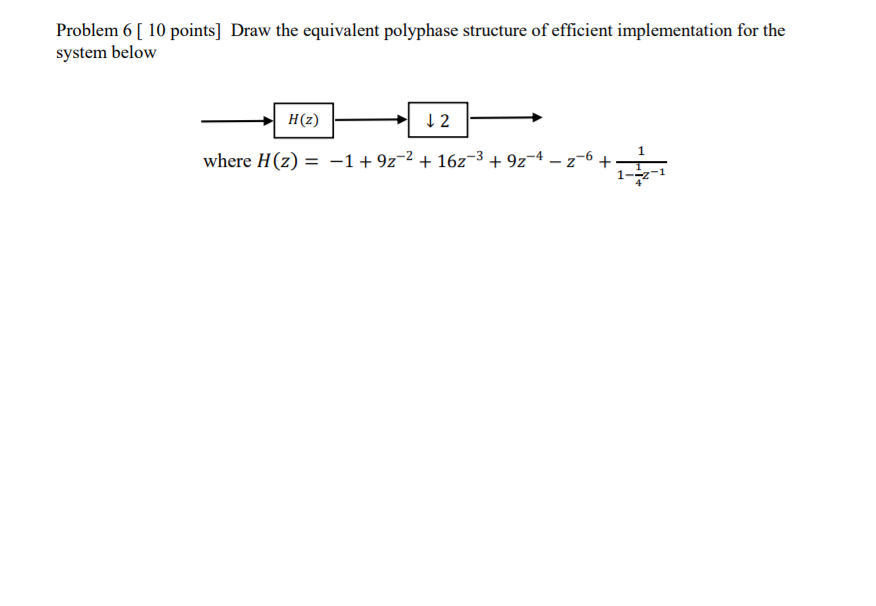 Solved Problem 6 [ 10 points] Draw the equivalent polyphase | Chegg.com