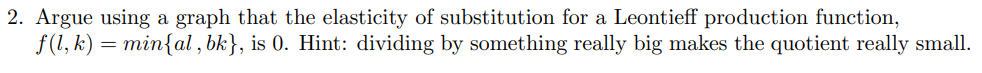 Solved 2. Argue using a graph that the elasticity of | Chegg.com
