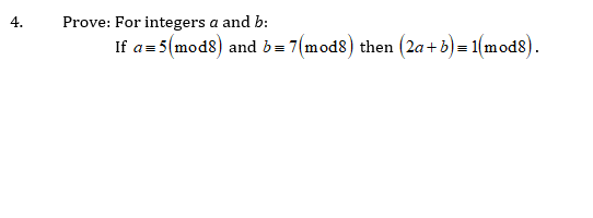 Solved 4. Prove: For integers a and b: 5(mod) and b= 7(mod) | Chegg.com