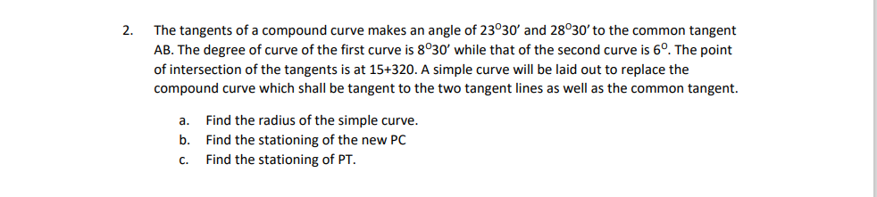 Solved 2. The tangents of a compound curve makes an angle of | Chegg.com