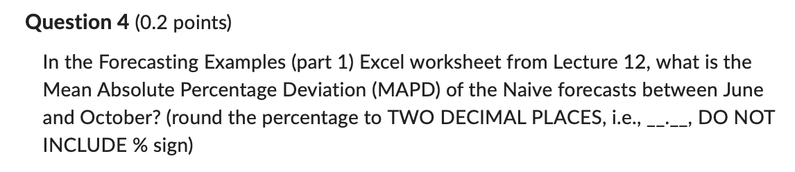 Solved Compute the MAD, MSE, and MAPD for the naïve method | Chegg.com