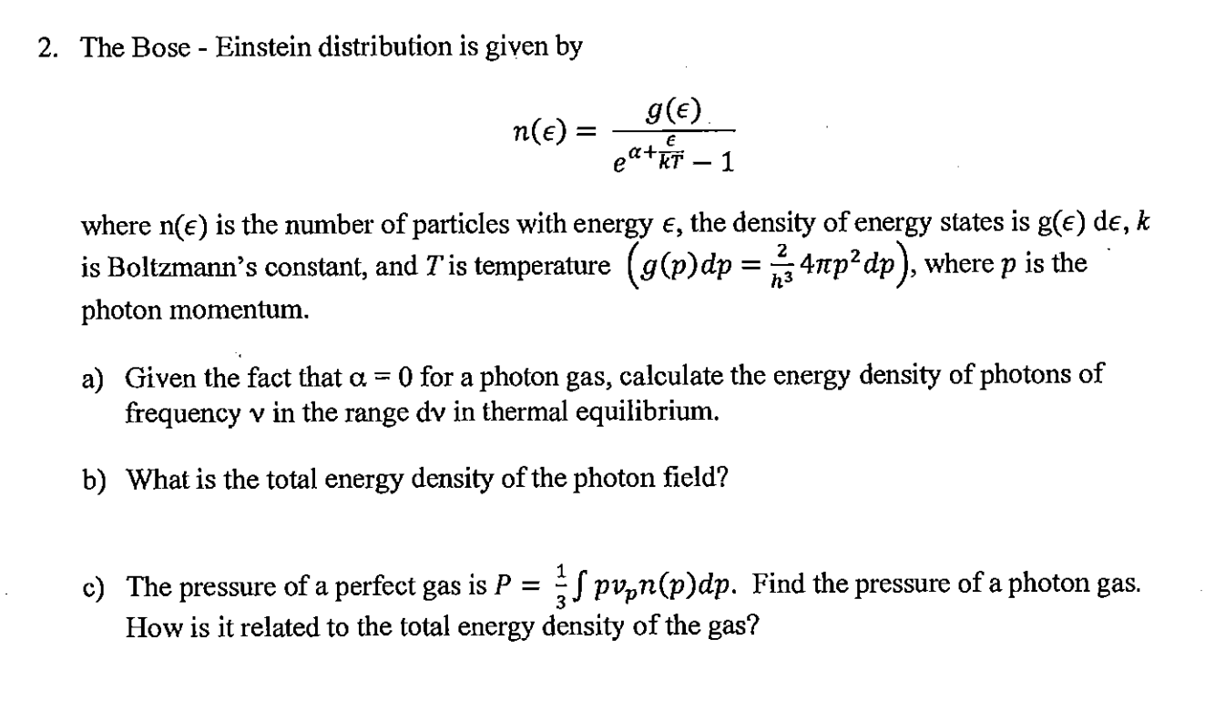 Solved 2. The Bose - Einstein distribution is given by g(€) | Chegg.com
