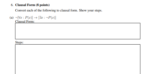 Solved 6. Clausal Form (8 points) Come e folt Show steps | Chegg.com