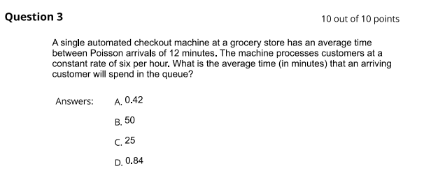 Solved Question 3A single automated checkout machine at a | Chegg.com
