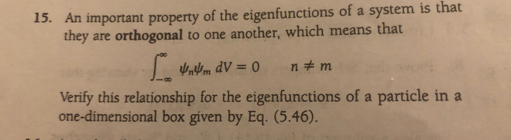 Solved 15. An important property of the eigenfunctions of a | Chegg.com