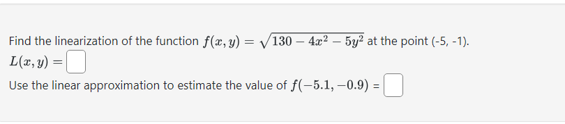 Solved Find the linearization of the function | Chegg.com