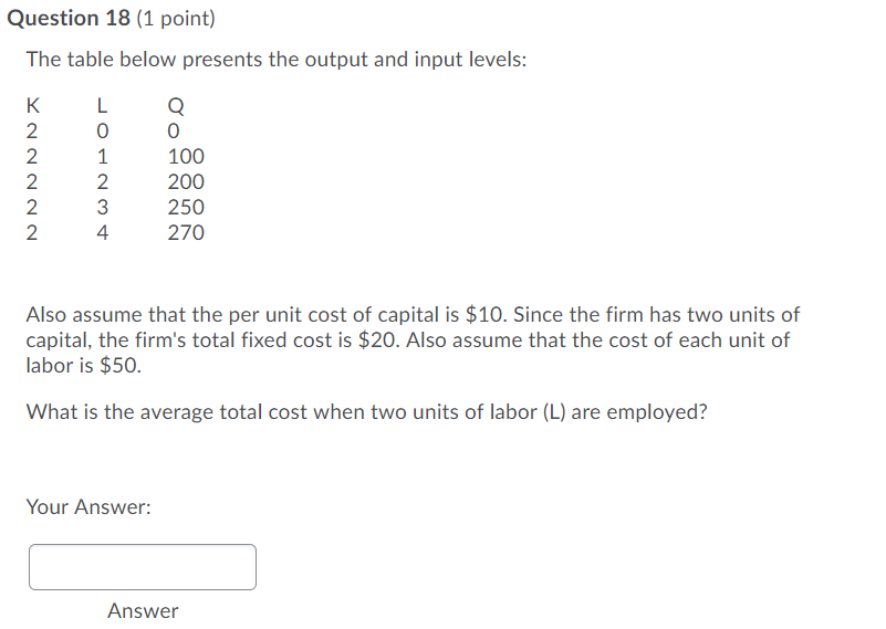 Solved Question 18 (1 point) The table below presents the | Chegg.com