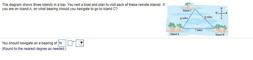 Solved The diagram shows three islands in a bay. You rent a | Chegg.com