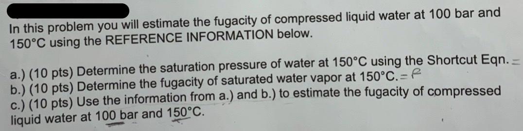 Solved In this problem you will estimate the fugacity of | Chegg.com
