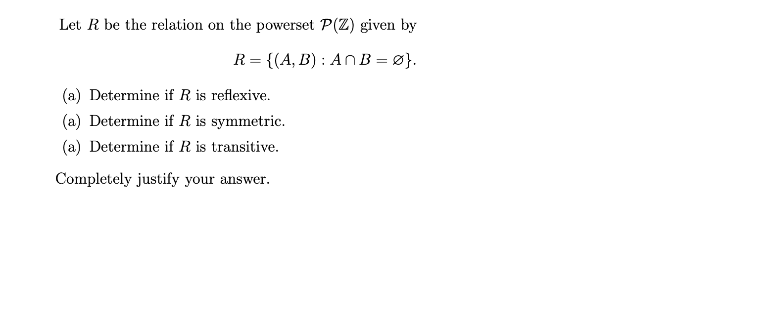 Solved Let R be the relation on the powerset P(Z) given by | Chegg.com