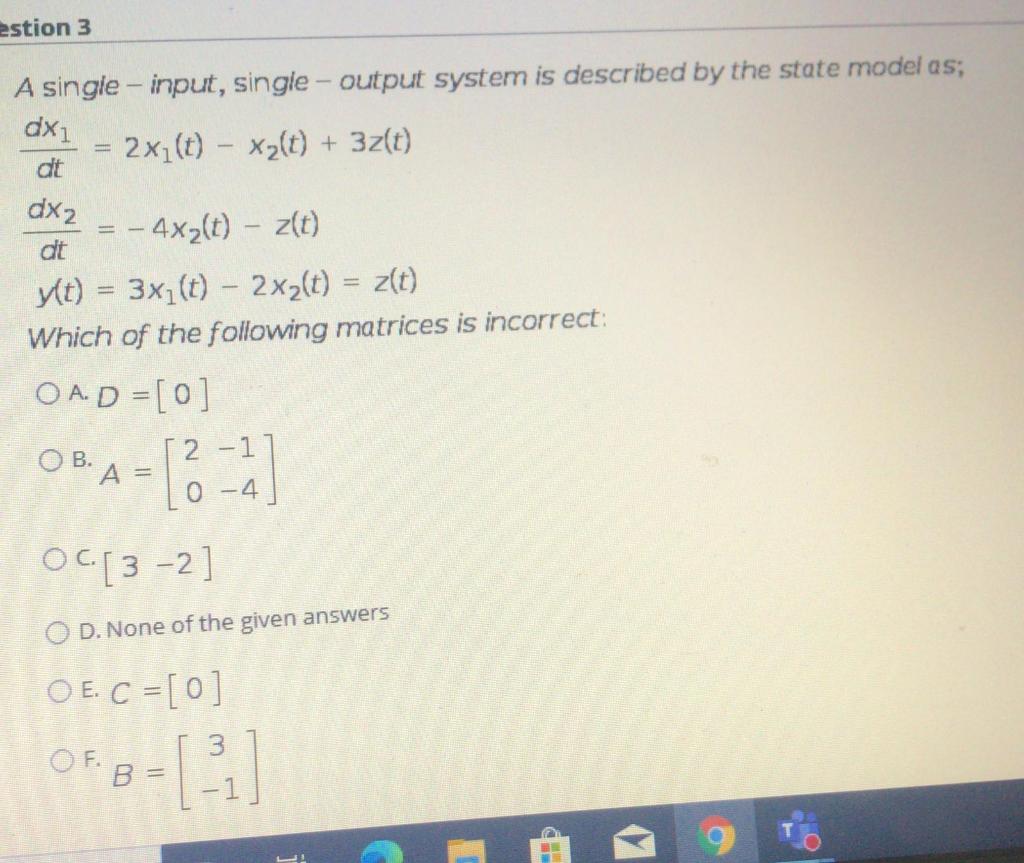 Solved estion 3 A single – input, single - output system is | Chegg.com