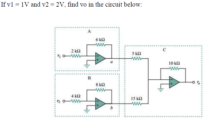 Solved If v1 = 1V and v2 = 2V, find vo in the circuit below: | Chegg.com