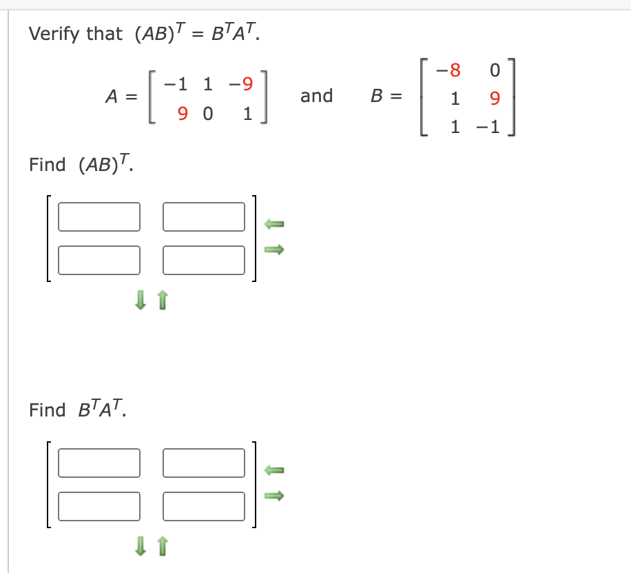 Solved Verify That Ab T Btat A [−1910−91] And