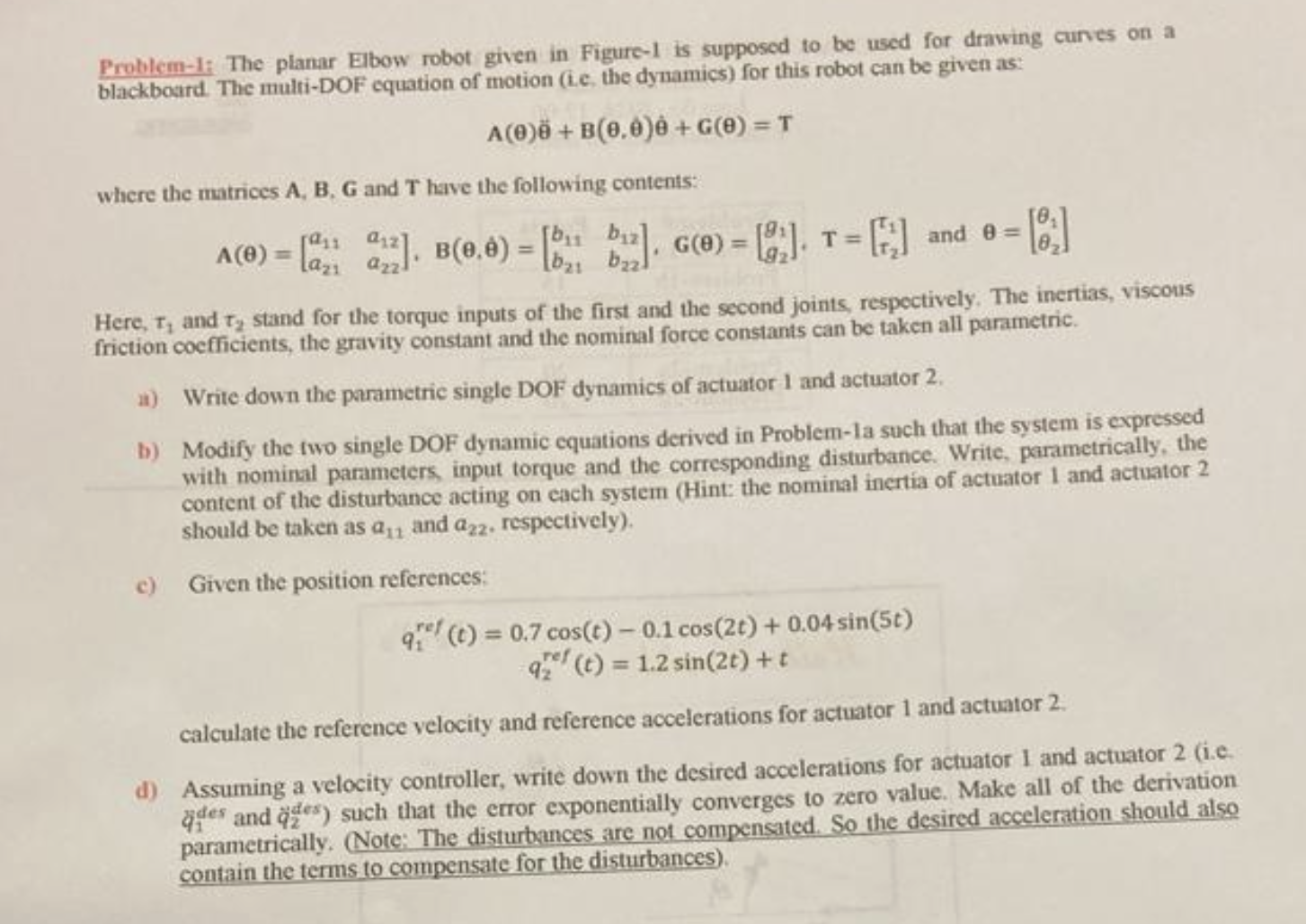 Solved Problem-1: The planar Elbow robot given in | Chegg.com