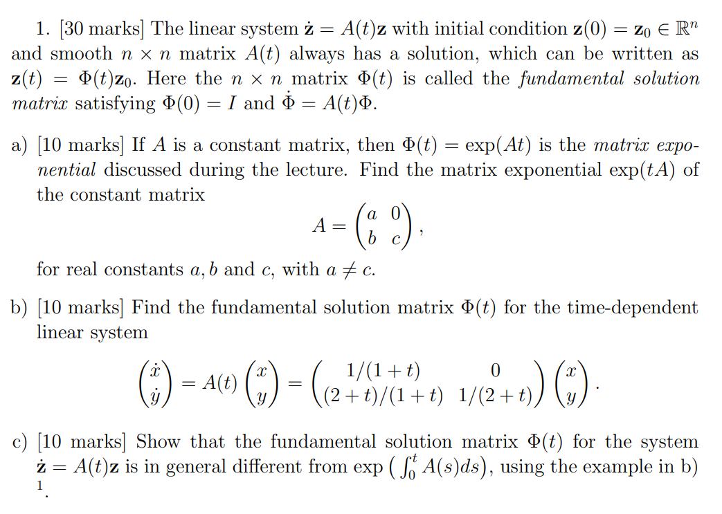 Solved = 1. (30 marks] The linear system ż = A(t)z with | Chegg.com