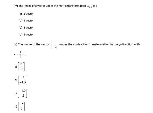 Solved (iv) The image of a vector under the matrix | Chegg.com