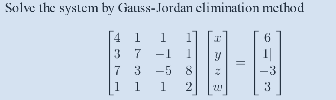 Solved Solve the system by Gauss-Jordan elimination method х | Chegg.com