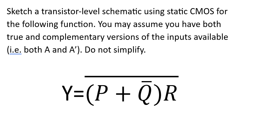 Sketch a transistor-level schematic using static CMOS | Chegg.com