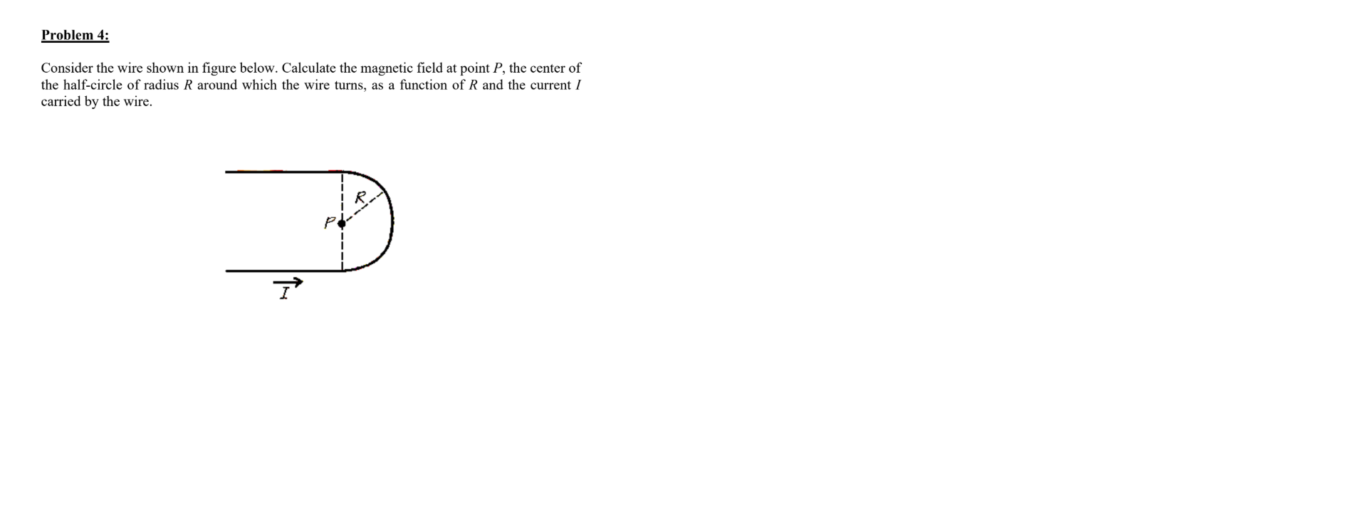 Solved Problem 4: Consider the wire shown in figure below. | Chegg.com